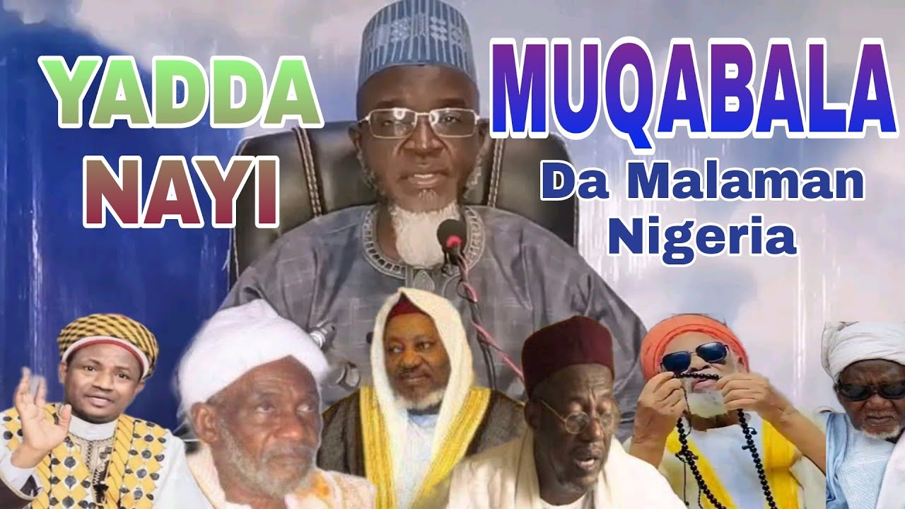 MUQABALAR Sheikh bello yabo sokoto da Malaman Nigeria - YouTube