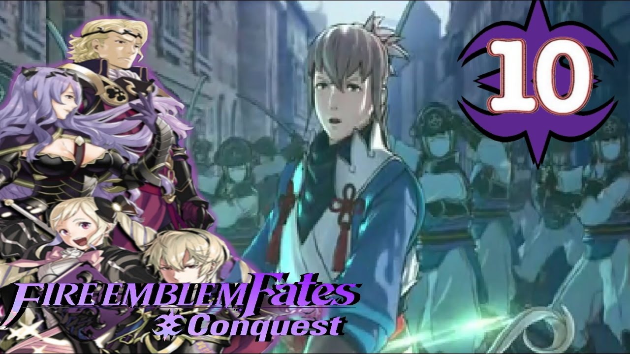 Fire Emblem Fates: Conquest - Walkthrough - Chapter 10: Unhappy Reunion ...
