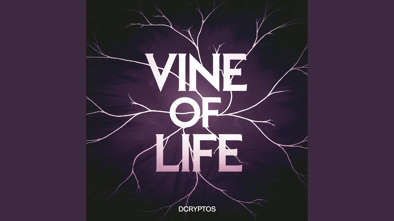 Vine of Life - YouTube