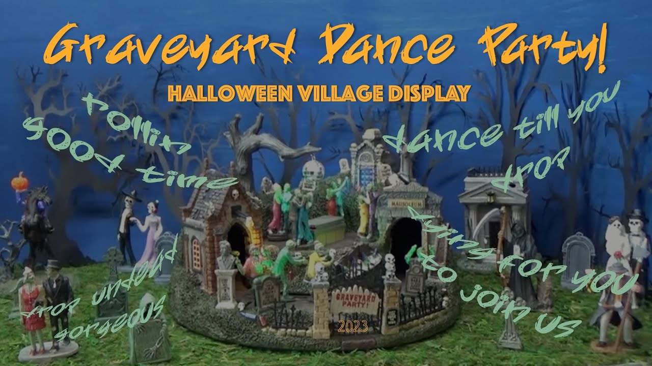 Graveyard Dance Party - Halloween Village Display 2023 - YouTube