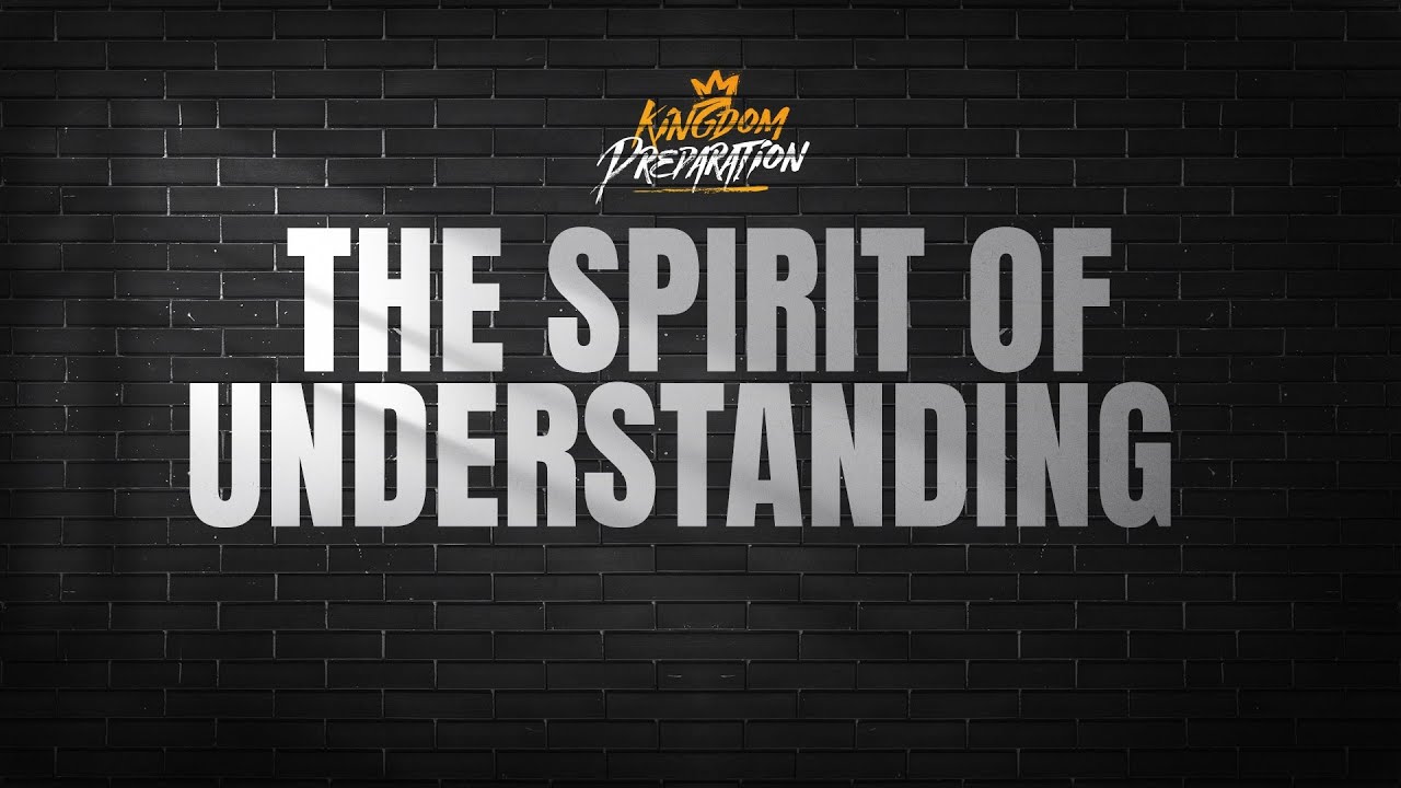 The Spirit Of Understanding - YouTube