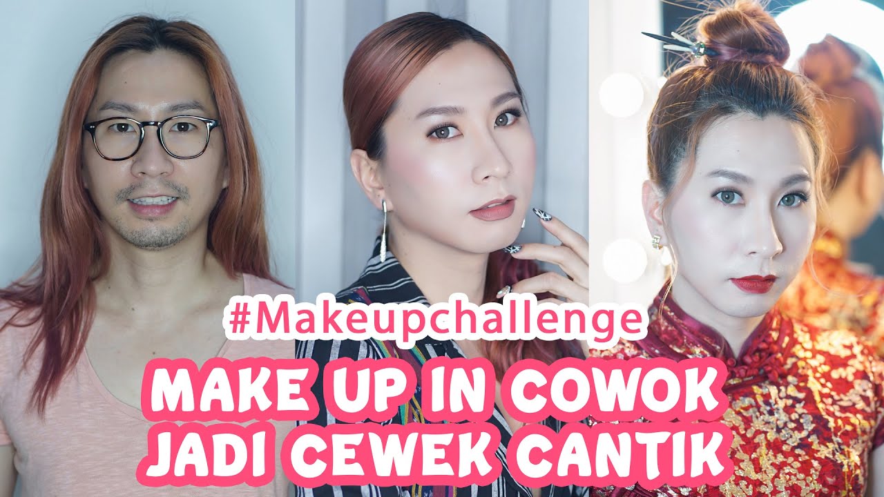 VIRAL !! MAKEUP COWOK JADI CANTIK (TUTORIAL) - #MAKEUPCHALLENGE - YouTube