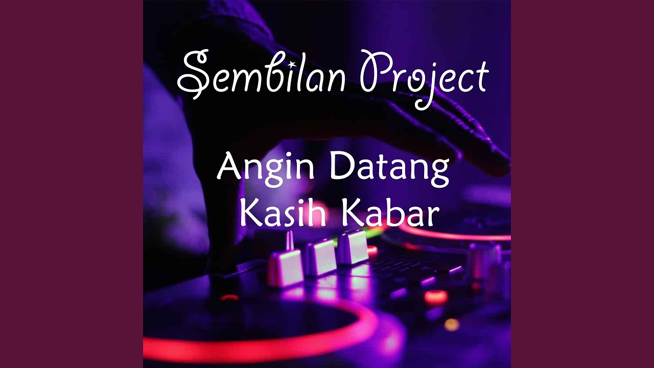 Angin Datang Kasih Kabar - YouTube Music