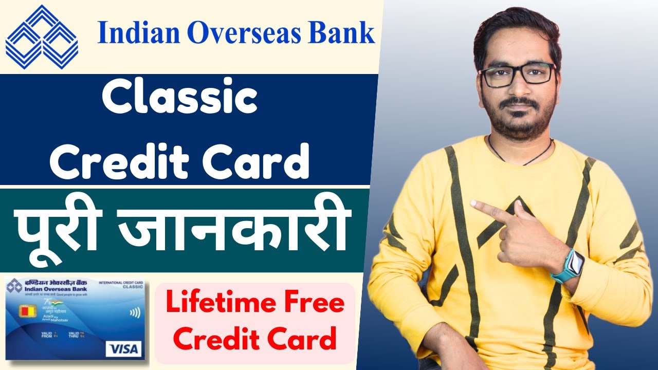 Indian Overseas Bank Classic Credit Card Review | Features, Benefits ...
