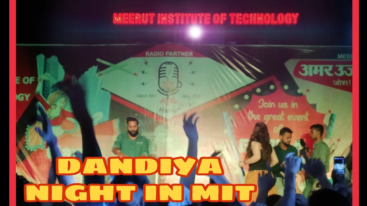 DANDIYA NIGHT IN MEERUT INSTITUTE OF TECHNOLOGY MEERUT || RAHUL KUMAR ...