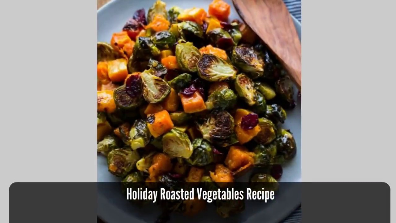 Holiday Roasted Vegetables Recipe – How to cook Holiday Roasted ...
