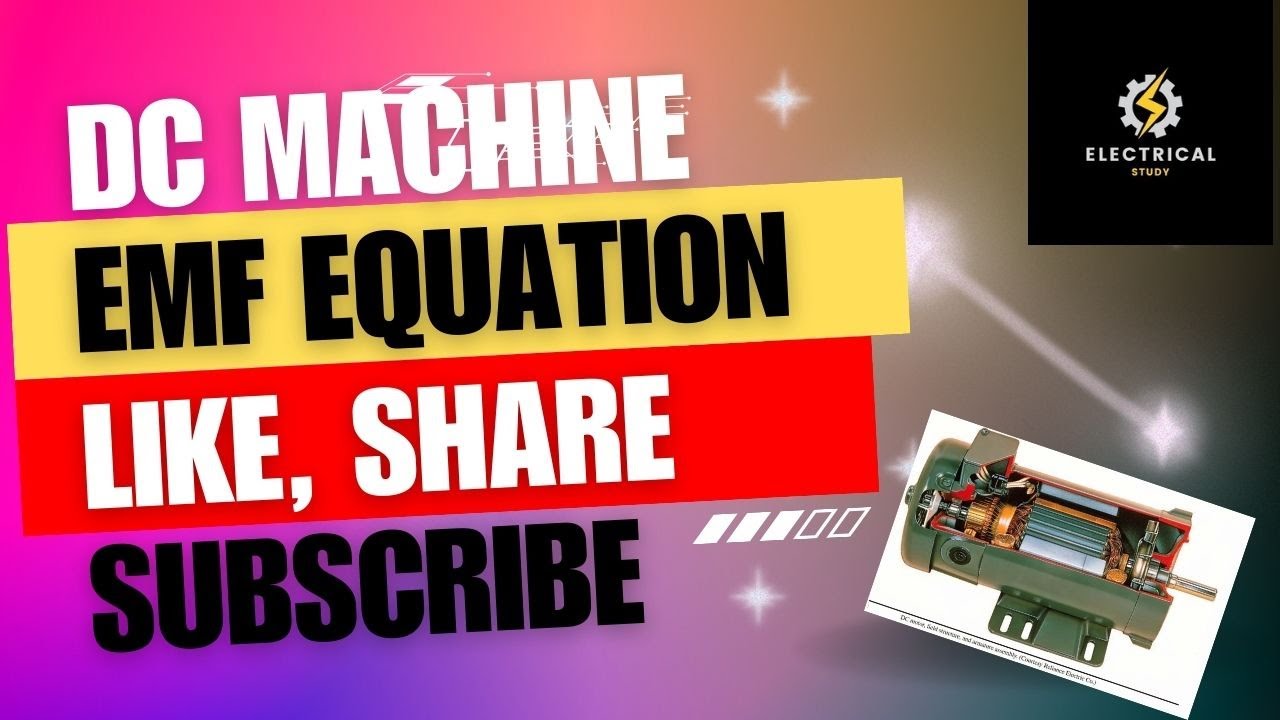 EMF Equation of DC Generator - DC Machines - Electrical Study - YouTube