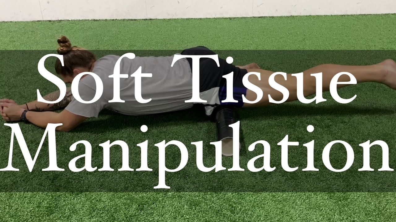 Soft Tissue Manipulation (Foam Rolling) - Various Modalities - YouTube