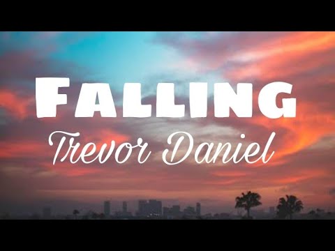 Falling - Trevor Daniel (Lyrics) - YouTube