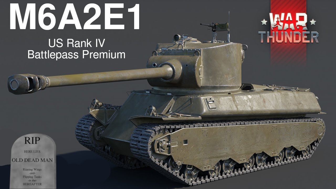 [War Thunder Devblog] M6A2E1 US Premium Battlepass Heavy Tank - YouTube