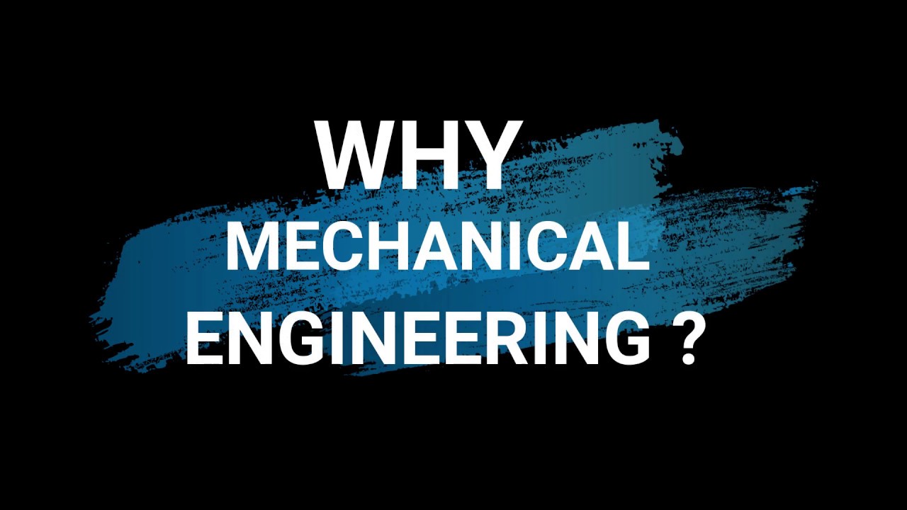 WHY MECHANICAL ENGINEERING IS BEST ENGG. BRANCH? - YouTube