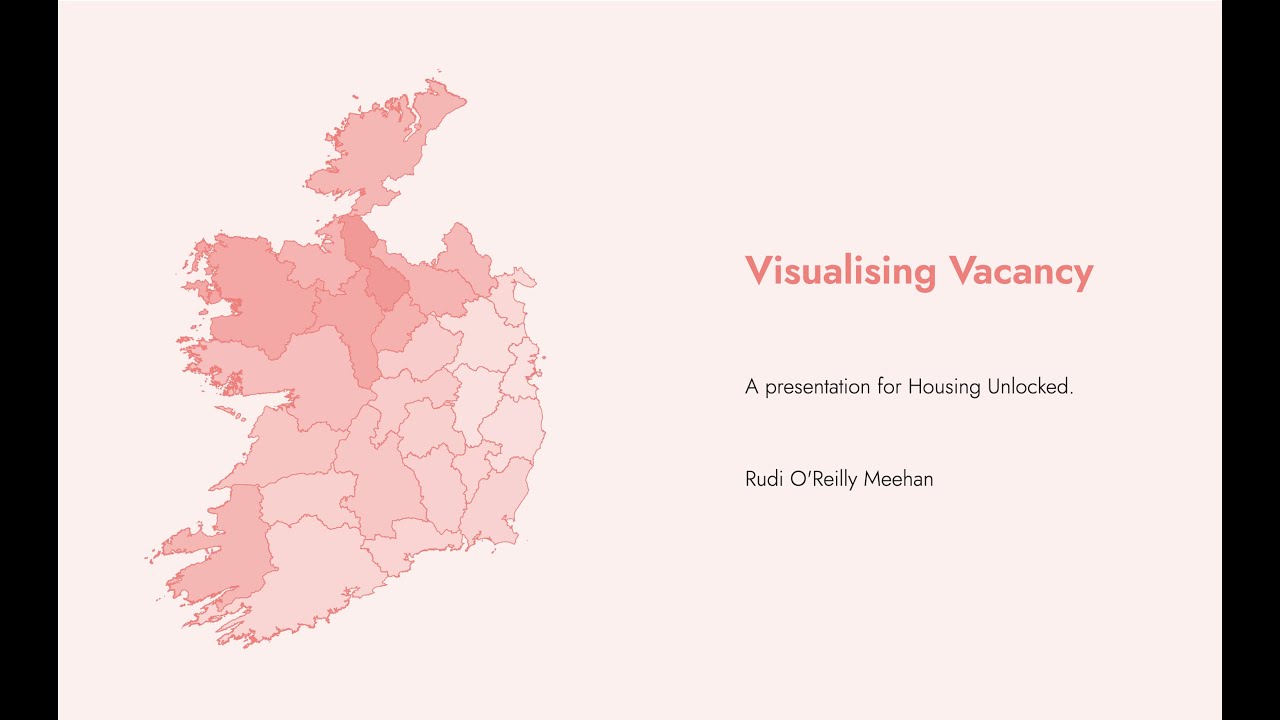 Visualising Vacancy @ Housing Unlocked - Rudi O'Reilly Meehan, Data&Design - YouTube