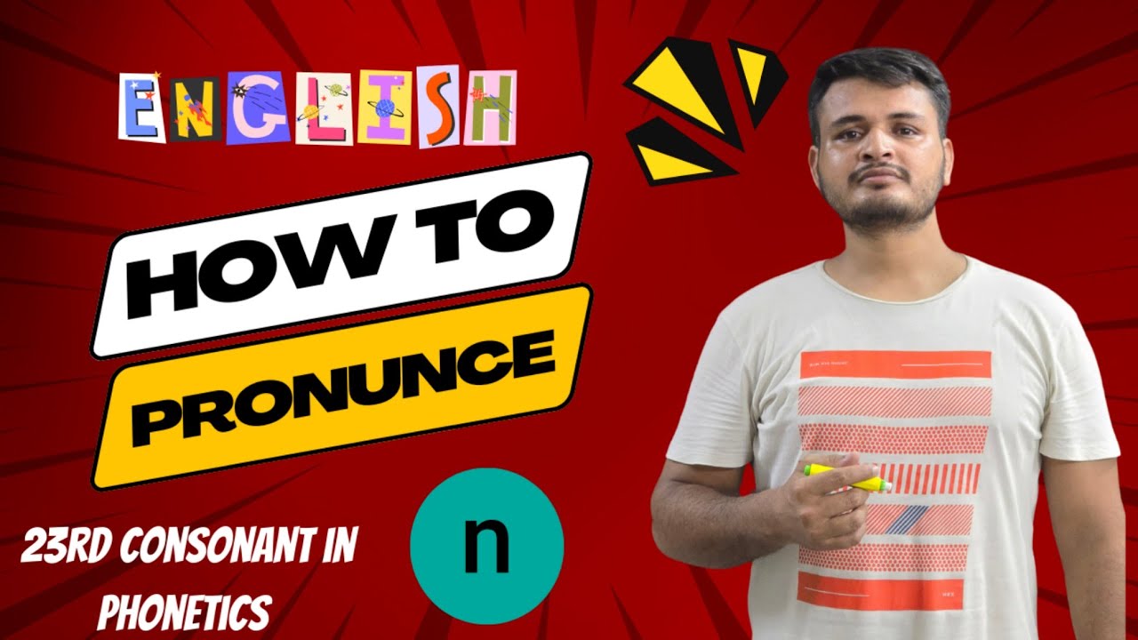 A Course in Phonetics and Speaking English | 23rd Consonant | n ...