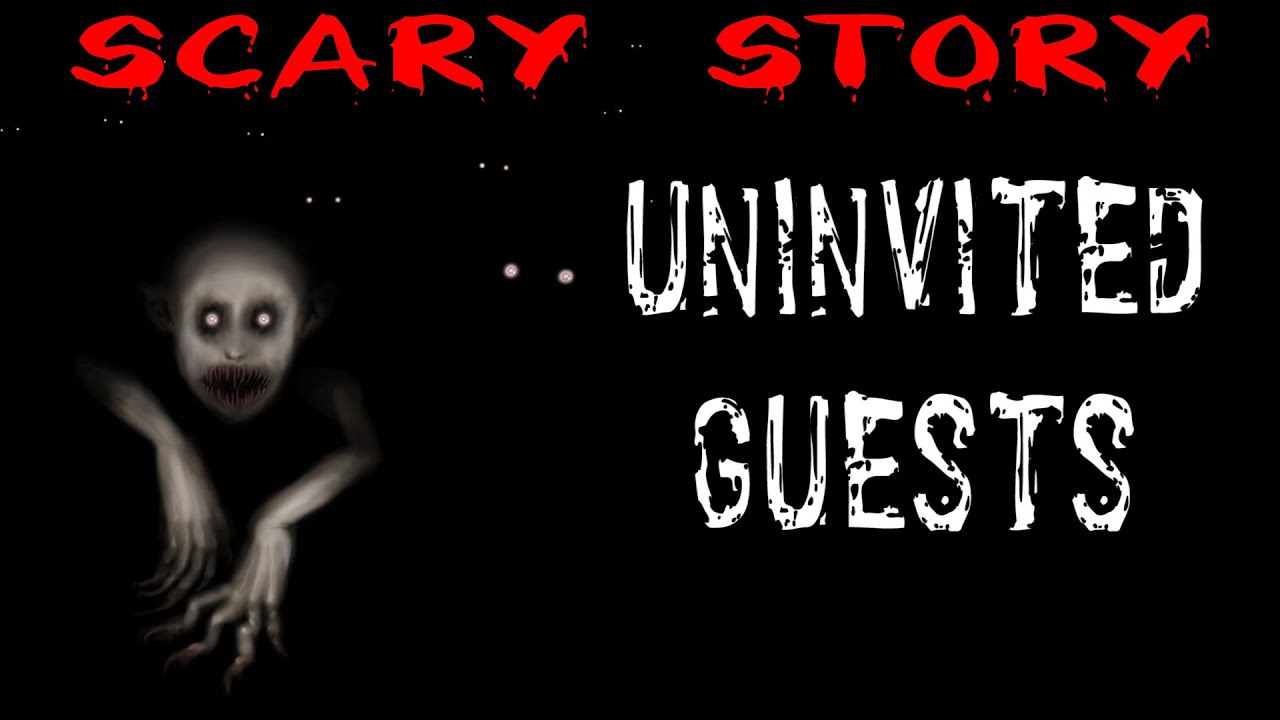 UNINVITED GUESTS † Scary Stories † Horror Stories - YouTube