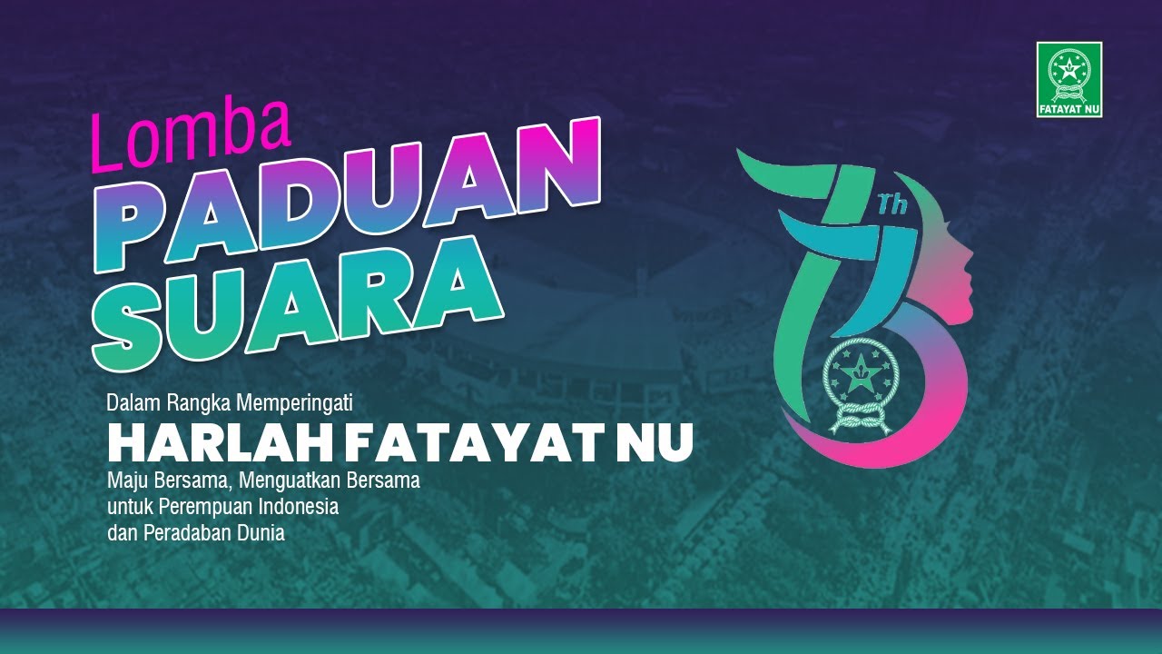 🔴 (LIVE) LOMBA PADUAN SUARA - PC Fatayat NU Kab. Tasikmalaya (Dalam ...