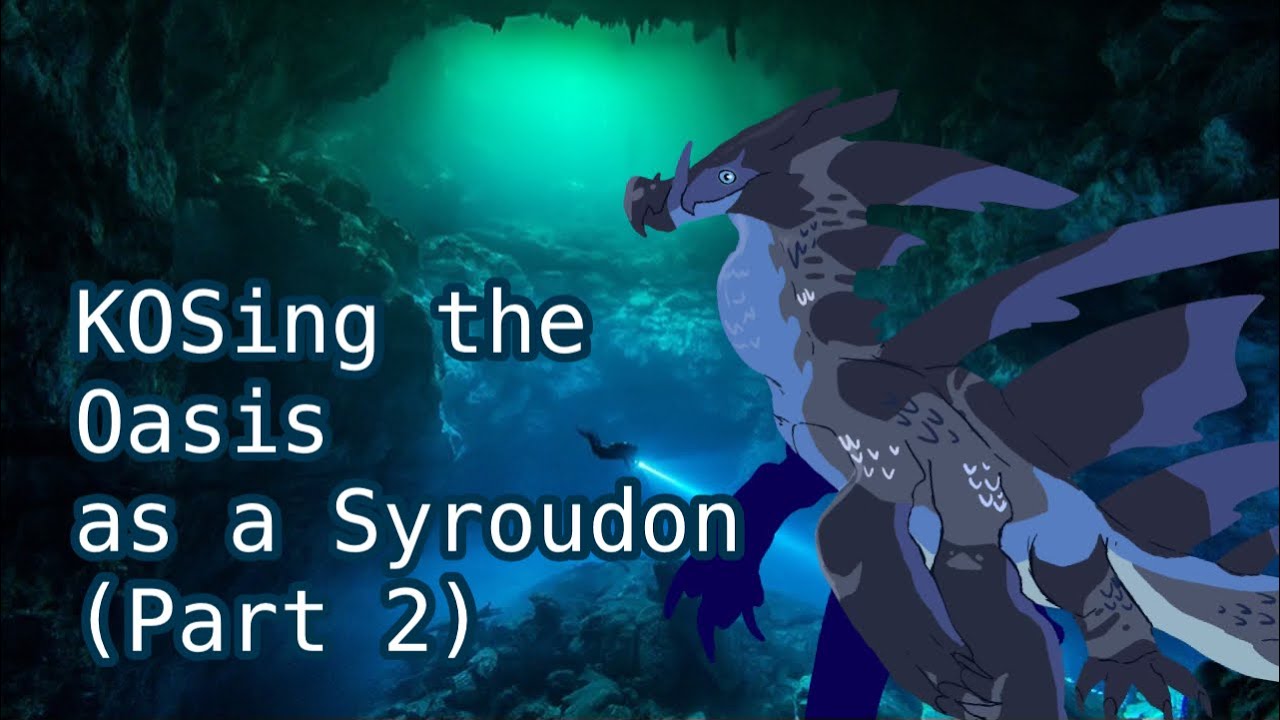 KOSING THE OASIS AS SYROUDON (Creatures of Sonaria) - YouTube