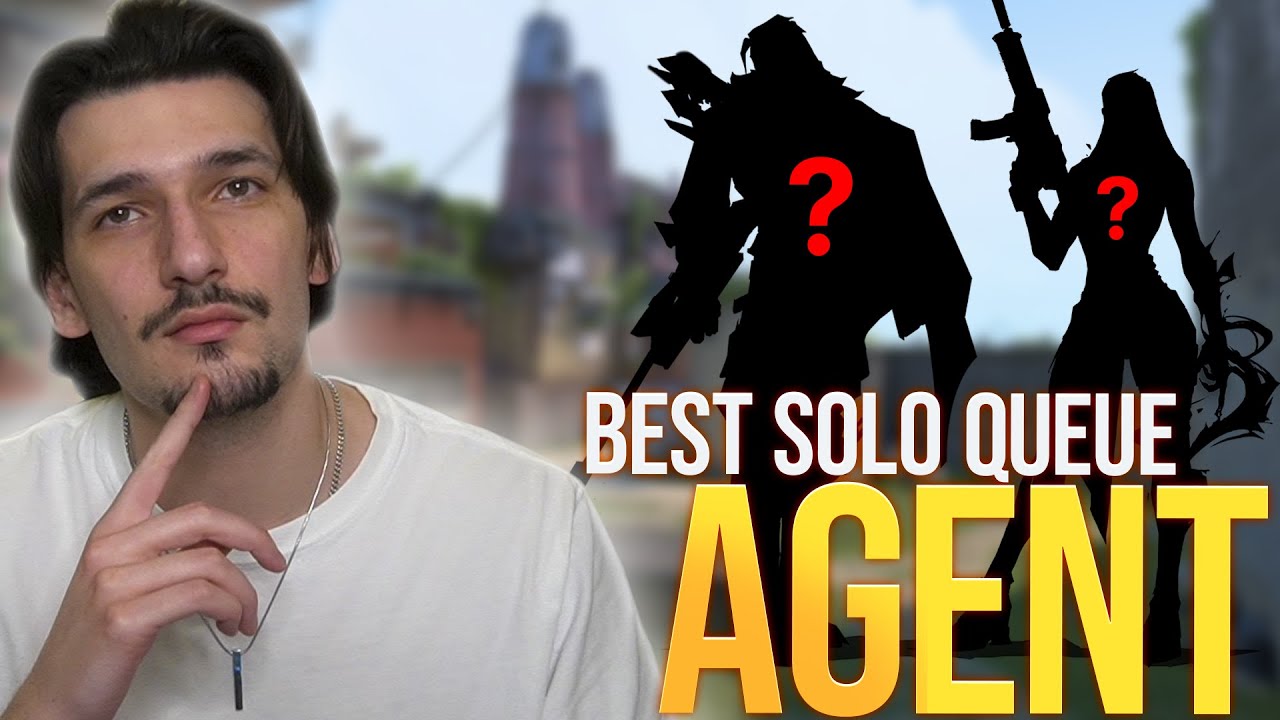 What Is The BEST Agent For Solo Queue YouTube what-is-the-best-agent-for-solo-queue-youtube