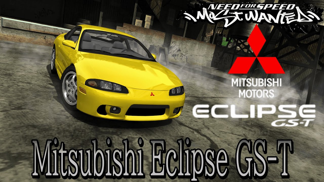 [NFS Most Wanted]Mitsubishi Eclipse GS-T mod - YouTube