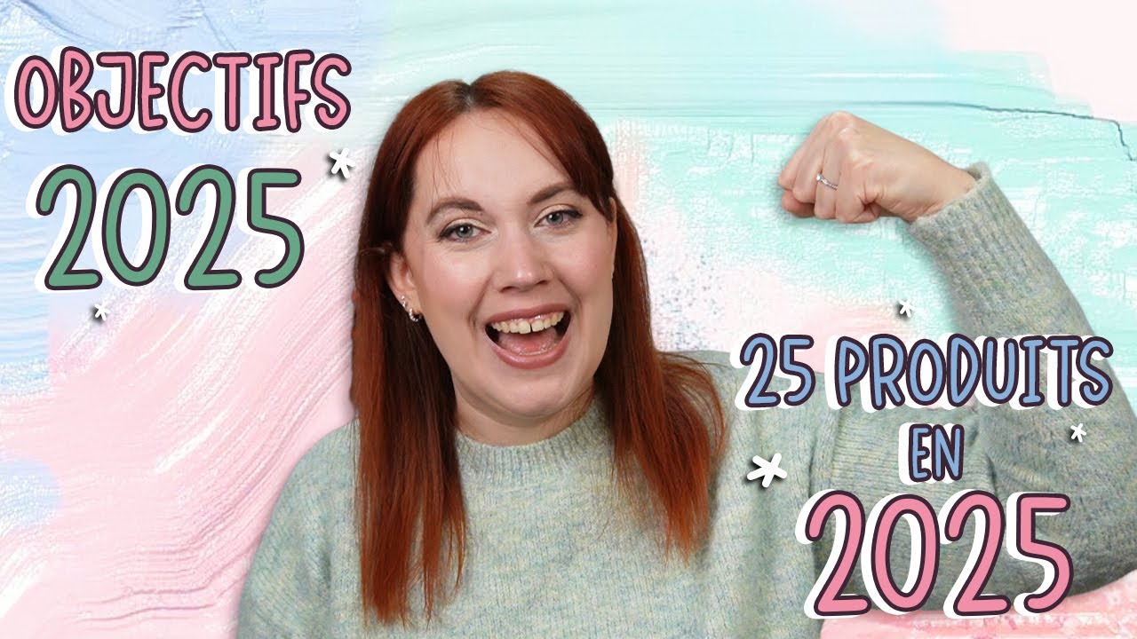 Objectifs 2025 + 25 Produits en 2025 💪 | ByManolita - YouTube