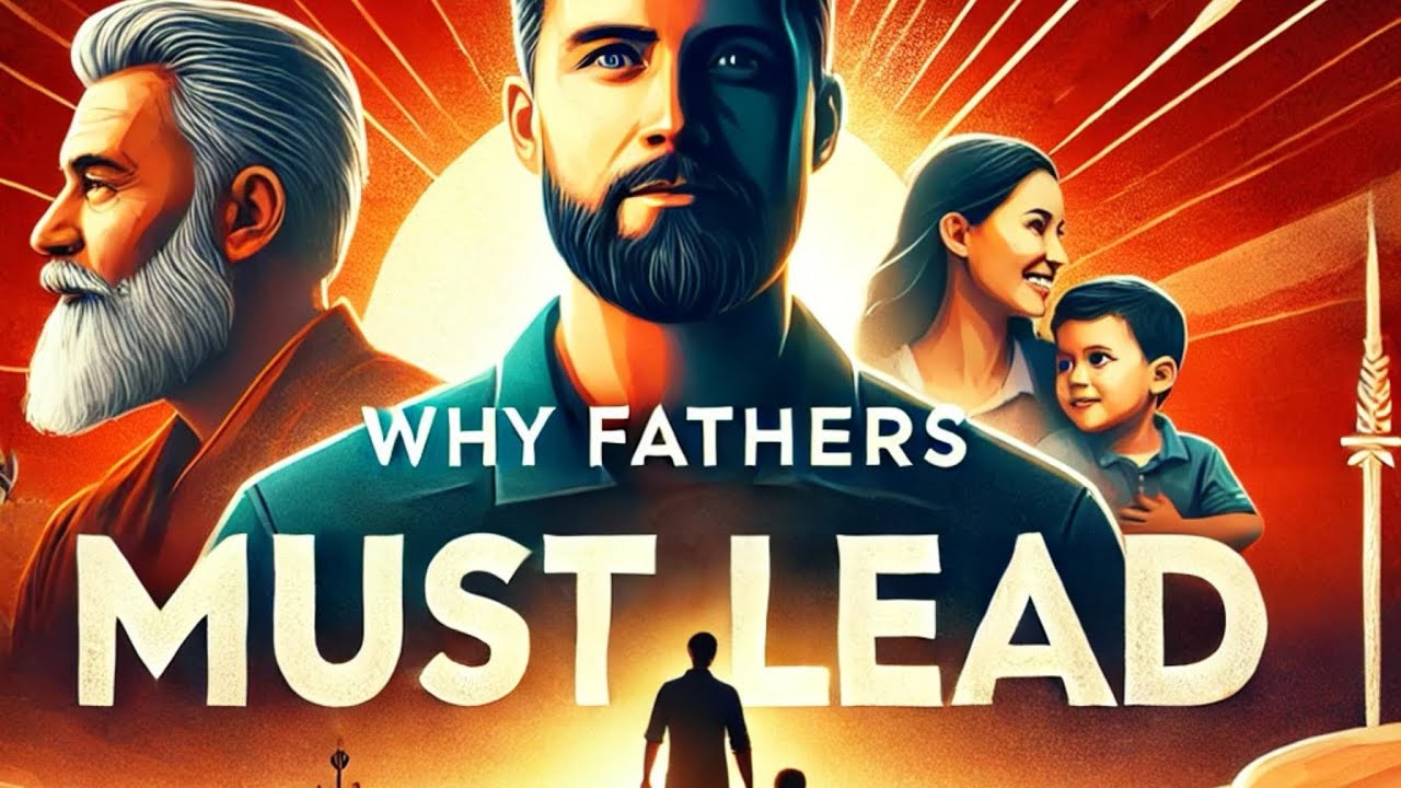 The #1 Leadership Trait Every Father Must Have. #DadLifeLessons# ...