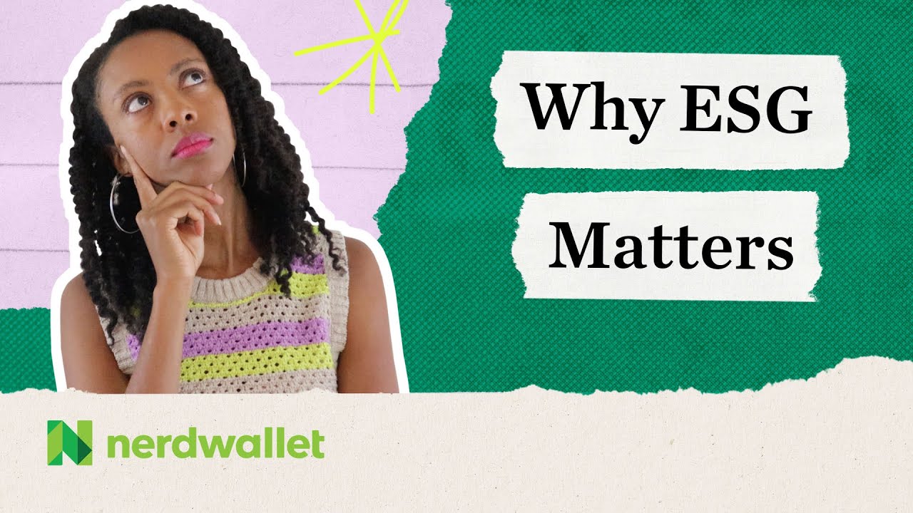 ESG is Changing Investing | NerdWallet - YouTube