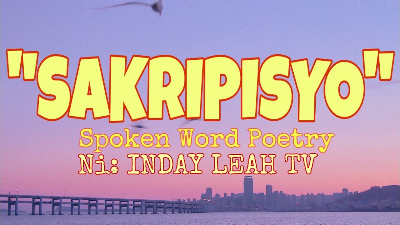 SAKRIPISYO | Spoken Word Poetry | Original Composition ni INDAY LEAH TV ...