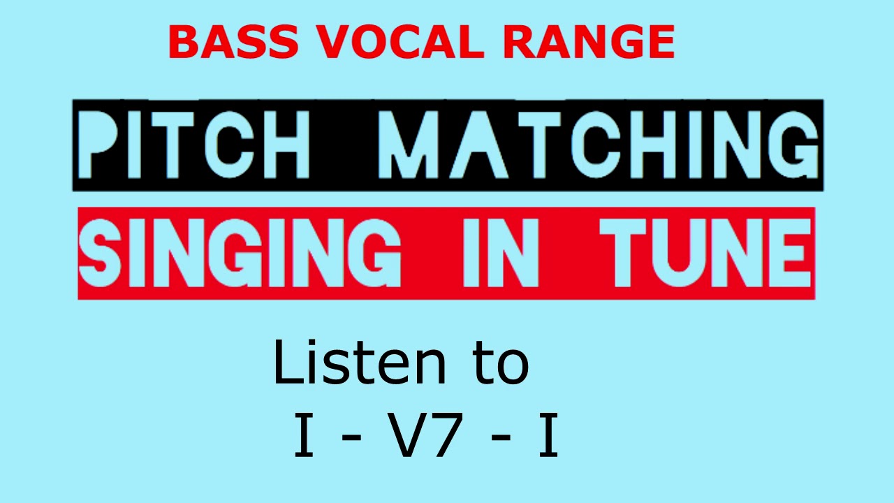 Singing In Tune | Solfege Pitch Matching: Bass Vocal Range - YouTube