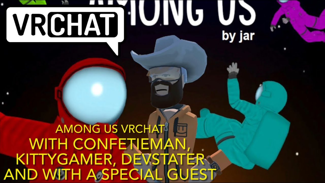 TigGamer And Friends Play Among Us VRChat With A Special Guest!!! - YouTube