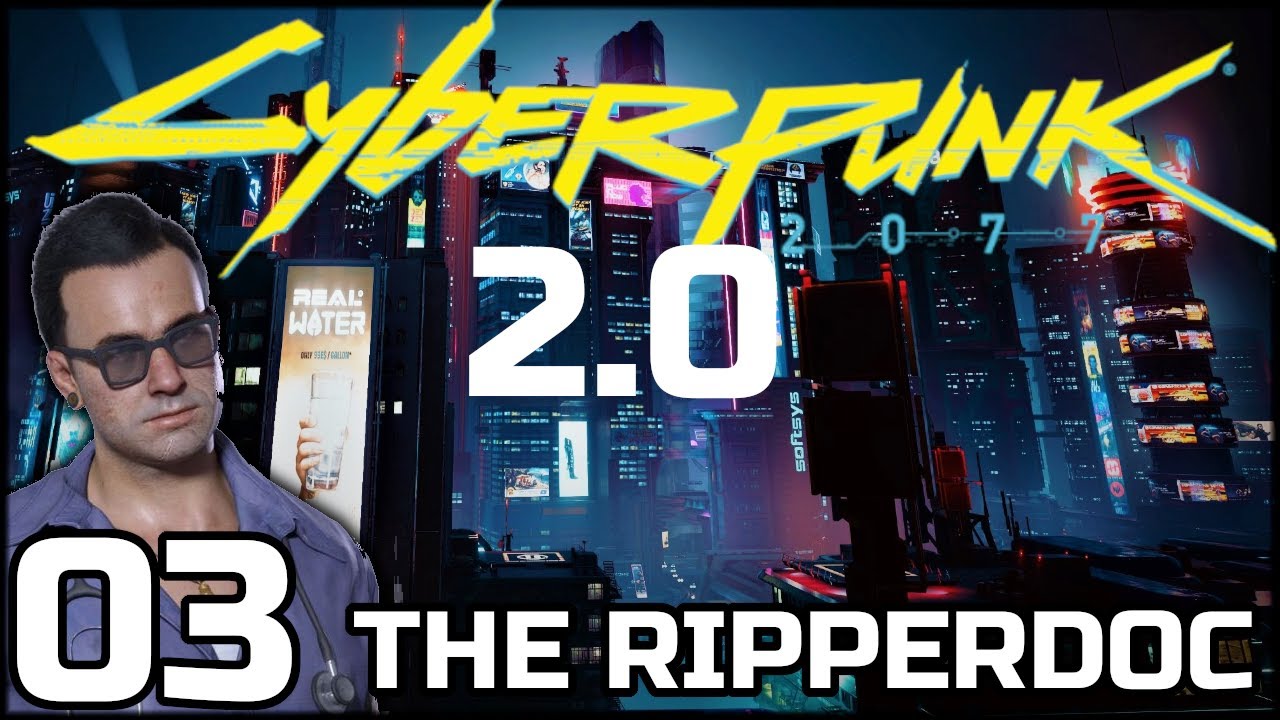 THE RIPPERDOC CYBERPUNK 2077 2.0 VERY HARD #3 - YouTube