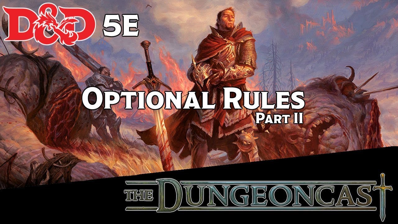 Dungeon Mastering: Optional Rules 2 - The Dungeoncast Ep.147 - YouTube