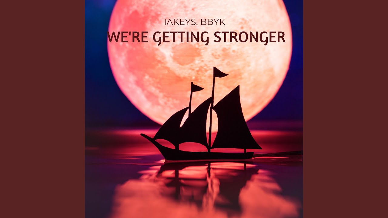 We're Getting Stronger - YouTube