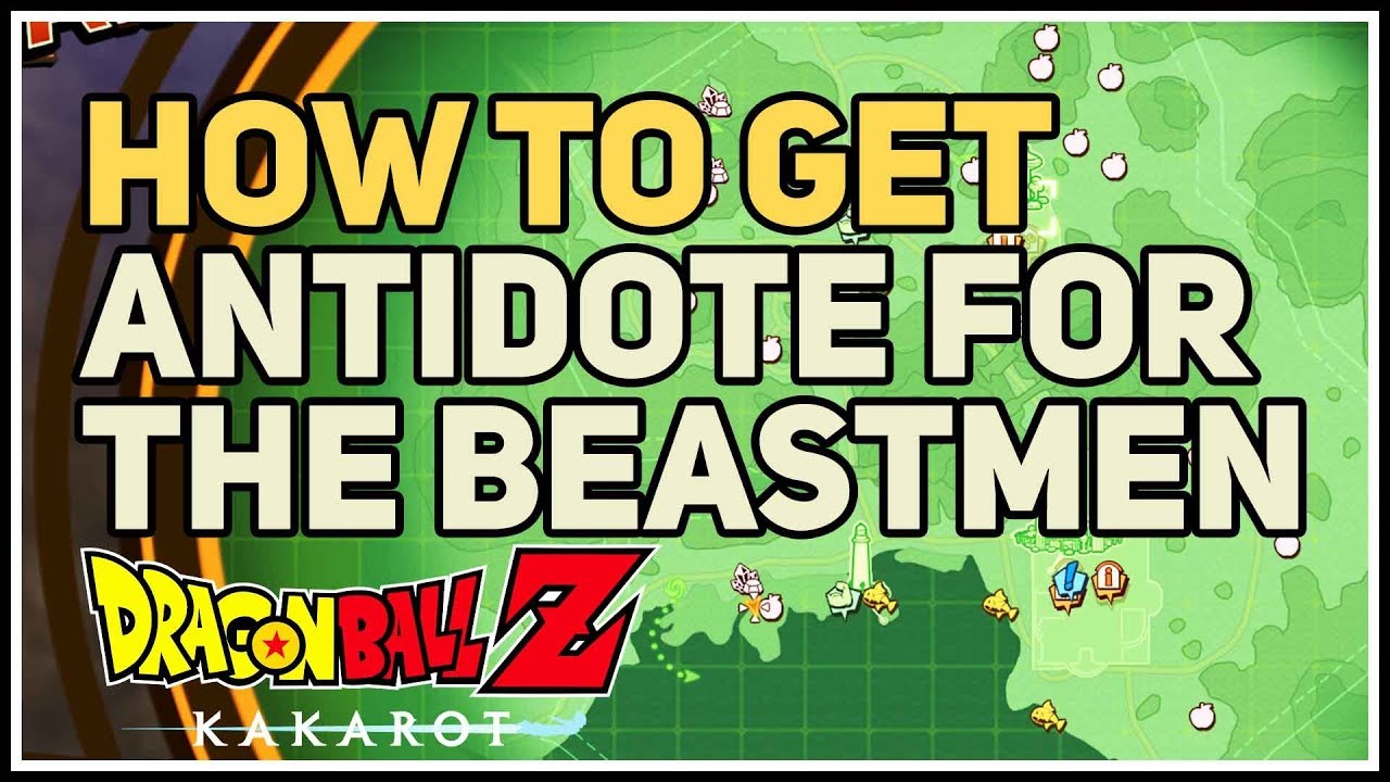 Gather ingredients to make the antidote for the beastmen Dragon Ball Z ...