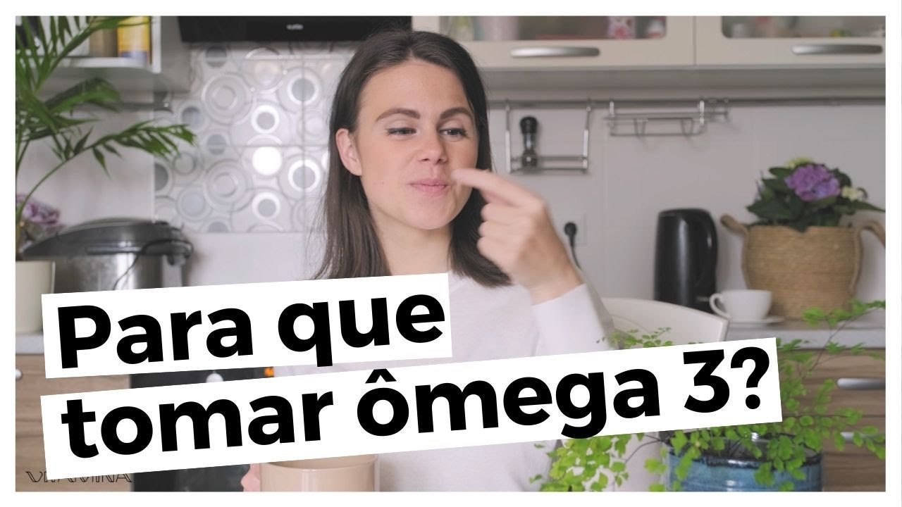 Os benefícios de tomar ômega 3 para o seu corpo - YouTube