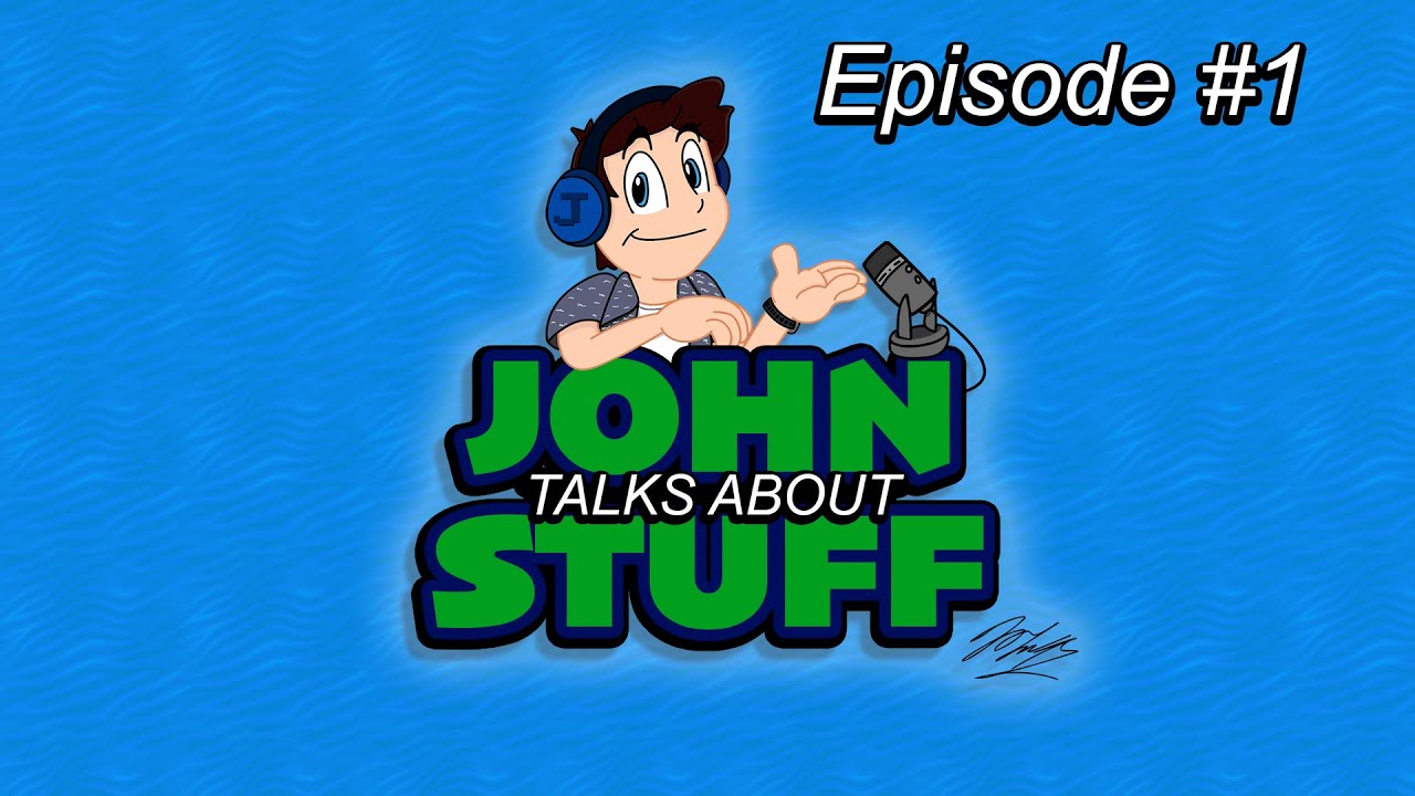 JOHN TALKS ABOUT STUFF #1 - YouTube