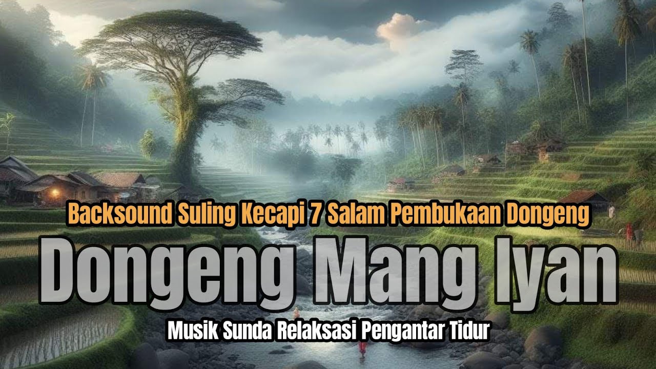 BACKSOUND SALAM PEMBUKAAN DONGENG MANG IYAN #7 - YouTube