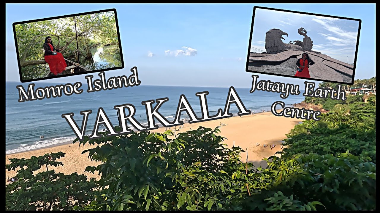 Varkala Helipad/ Varkala Beach/ Jatayu Earth Center/ Monroe Island ...