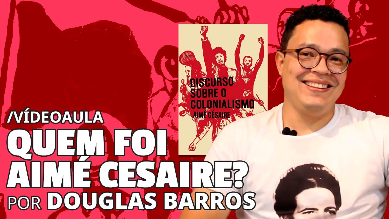 DISCURSO SOBRE O COLONIALISMO, com Douglas Rodrigues Barros (VIDEOAULA ...