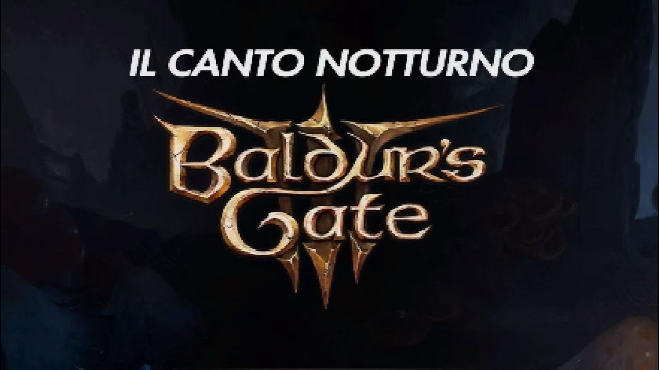 Baldru's gate 3 - Il canto notturno - Dove trovarlo - YouTube