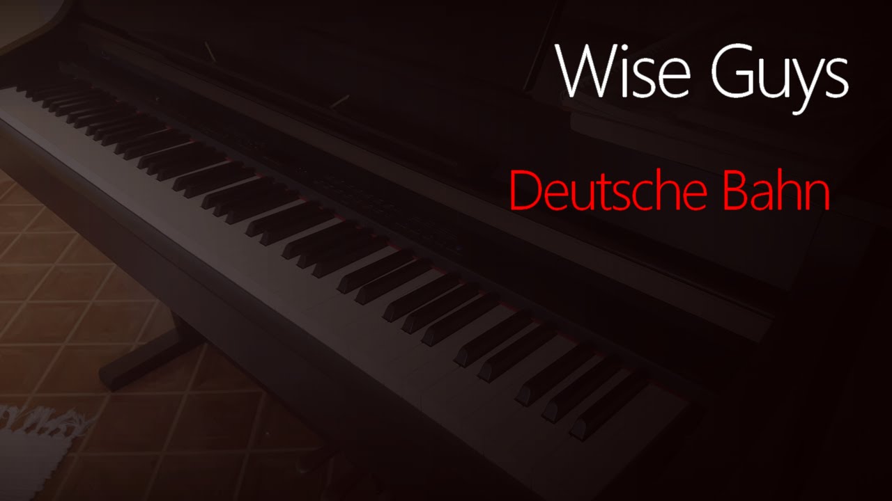 Wise Guys: Deutsche Bahn | Piano Cover - YouTube