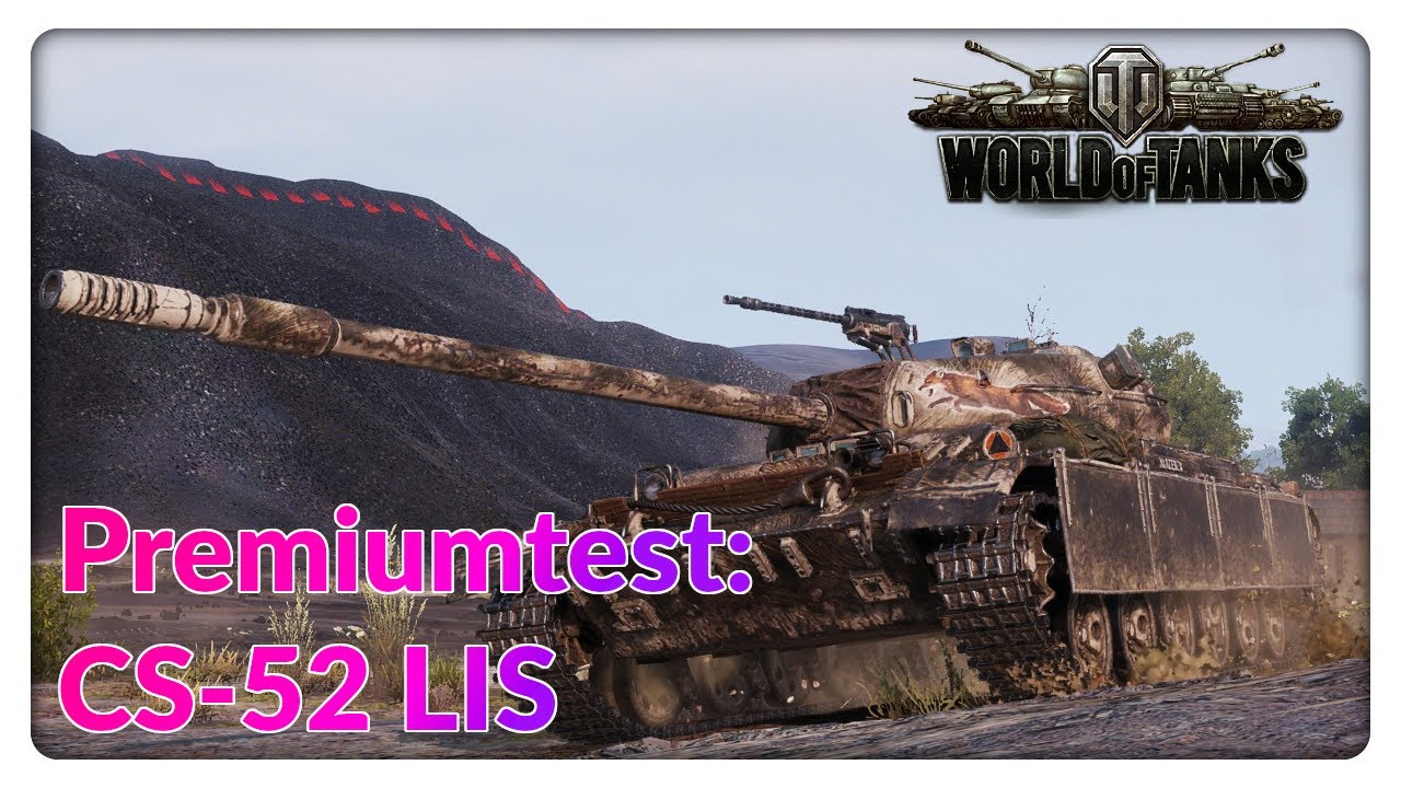 Stiftung Premiumtest: CS-52 LIS [World of Tanks - Gameplay - Deutsch ...
