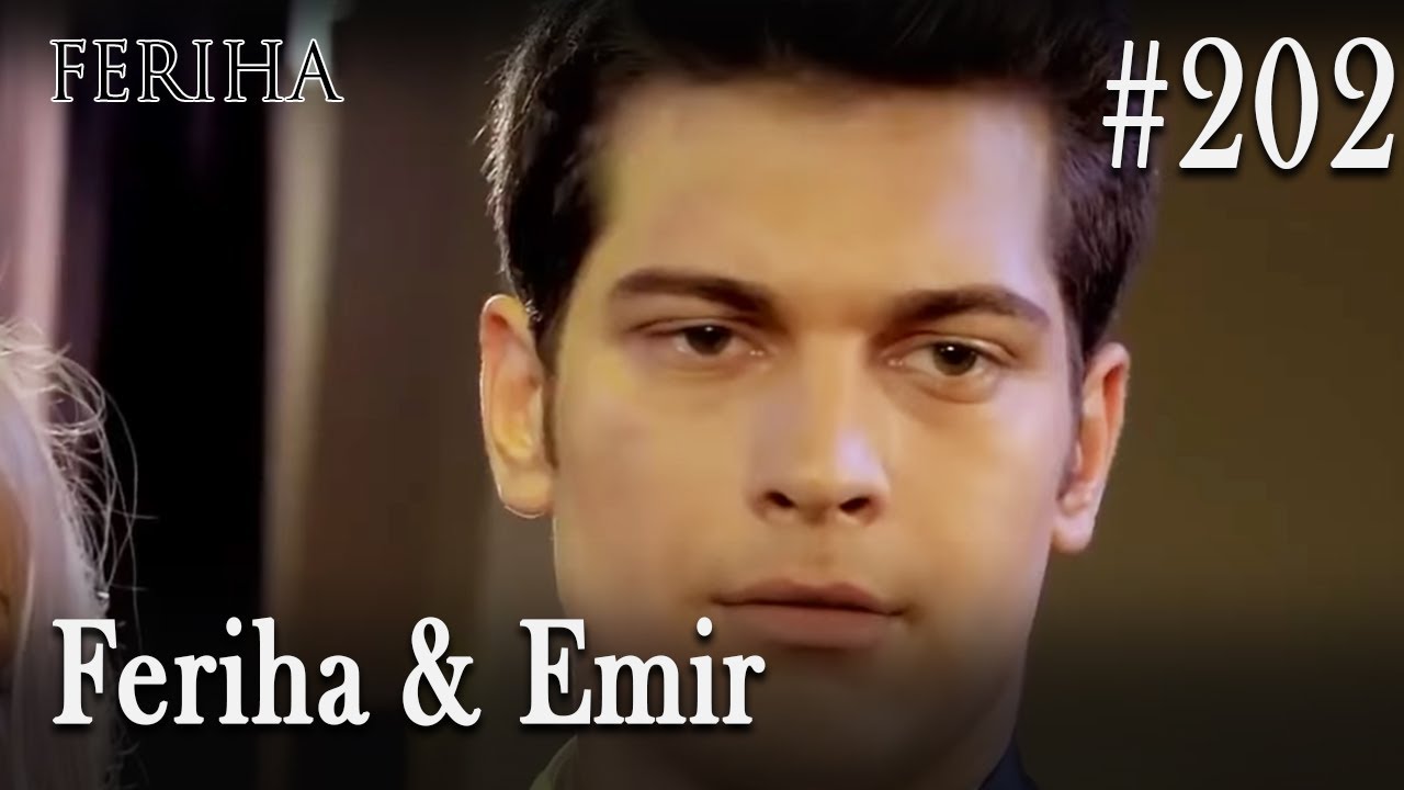 Feriha & Emir #202 - YouTube