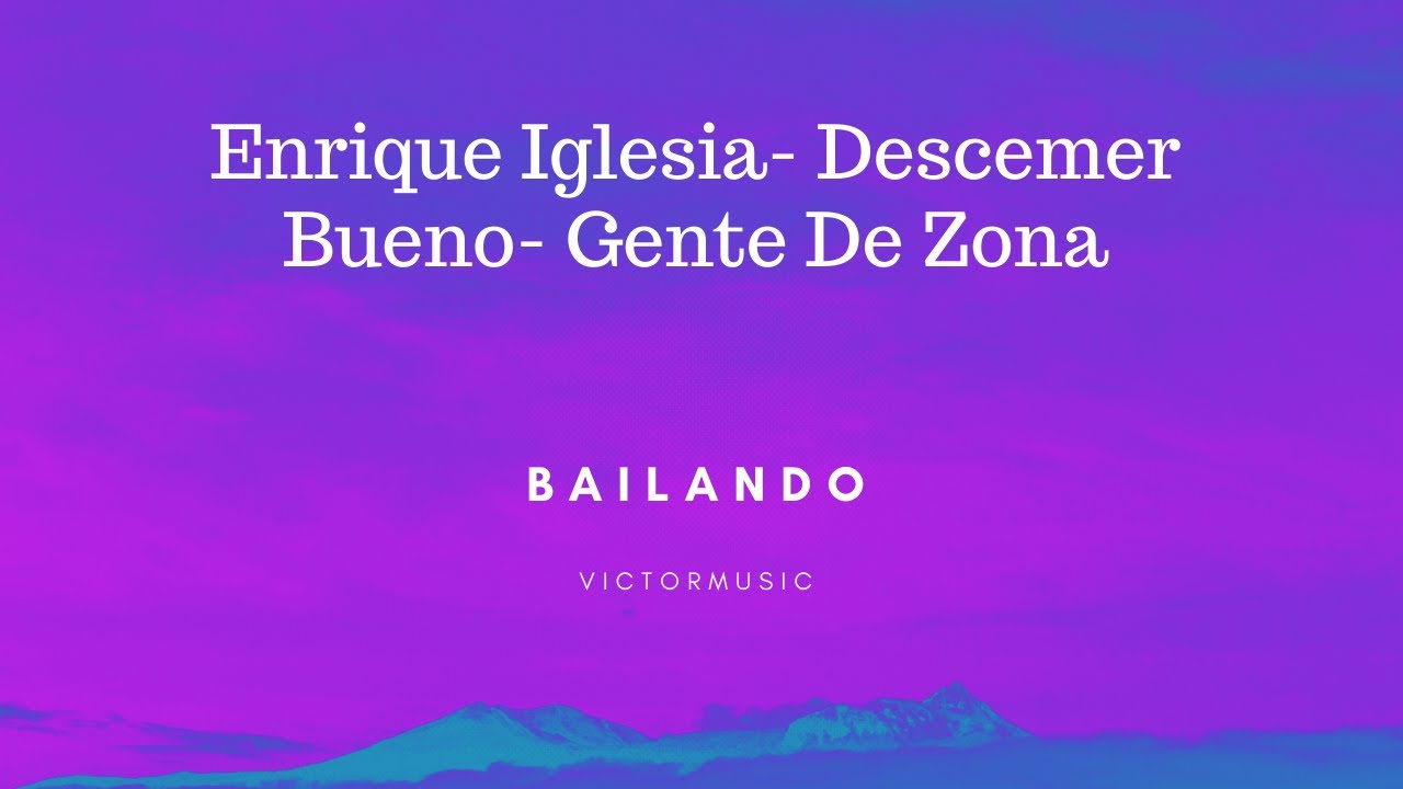 Enrique Iglesias - Bailando ft Descemer Bueno, Gente De Zona (LETRA ...