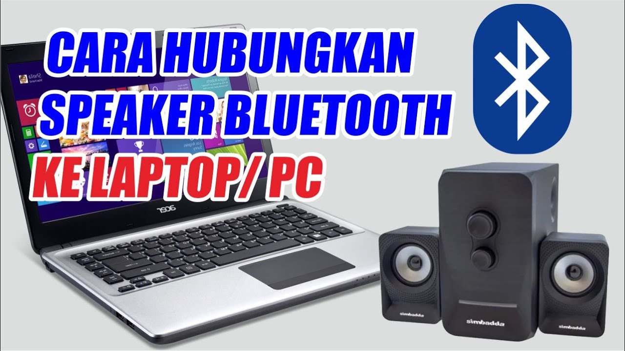 Cara Hubungkan Speaker Bluetooth ke Laptop atau PC - YouTube