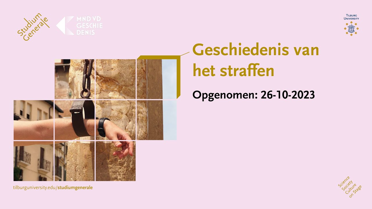 Geschiedenis van het straffen - Studium Generale - Tilburg University ...
