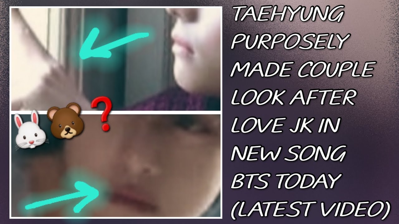 OMG!💋😱Taehyung Purposely Made Couple Look After Love JK In New Song BTS ...