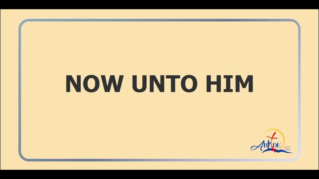 Now Unto Him - Doxology - YouTube