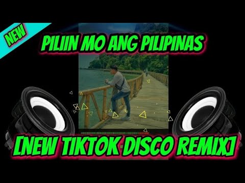 PILIIN MO ANG PILIPINAS [NEW TIKTOK DISCO REMIX] Mr. Ronz Vlog Remix 🇵🇭 2k24 - YouTube