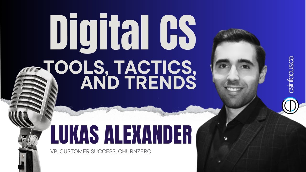Unlocking Digital Customer Success with Lukas Alexander - YouTube