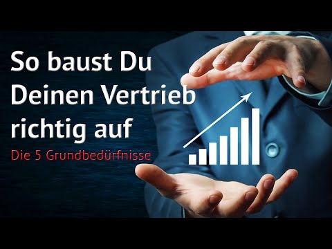 Network Marketing I Vertrieb richtig aufbauen: Die Grundbedürfnisse der Menschen