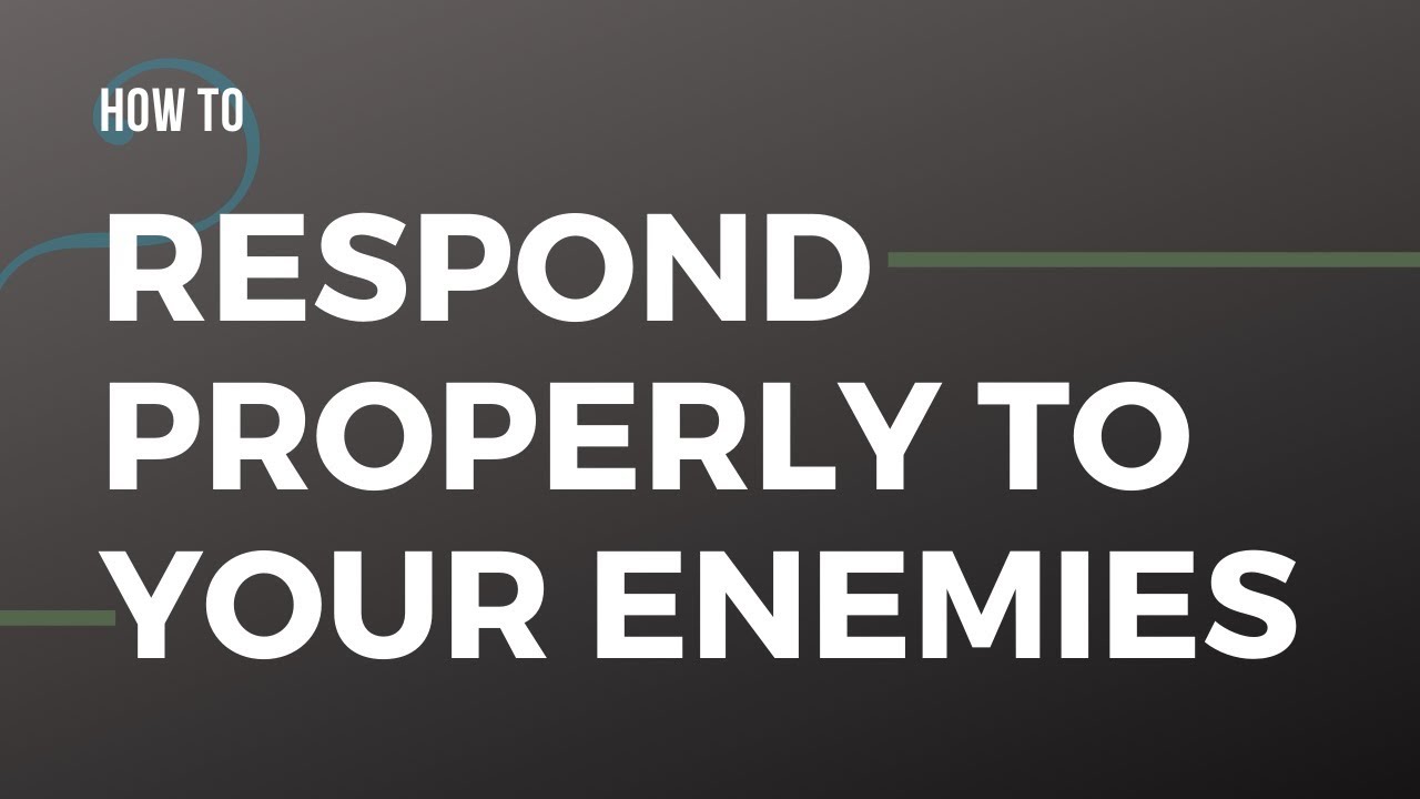 How To Respond Properly To Your Enemies--Wednesday PM Service-- 06/3 ...